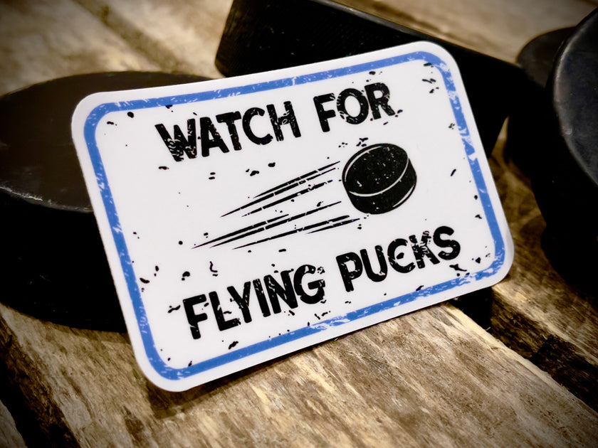 Watch For Flying Pucks Decal – Second String Leather Company